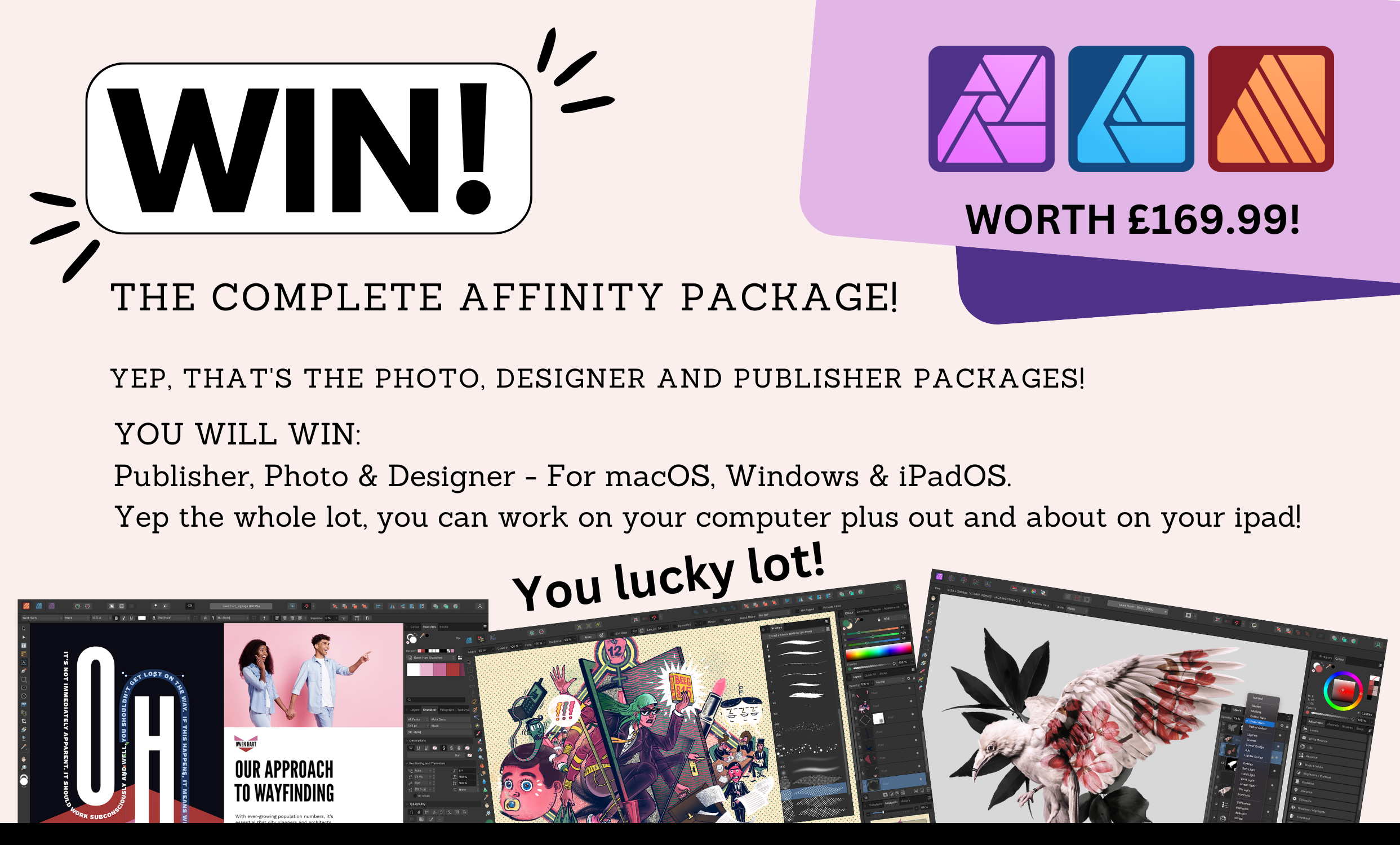 You could win an amazing Affinity Bundle worth £169.99!